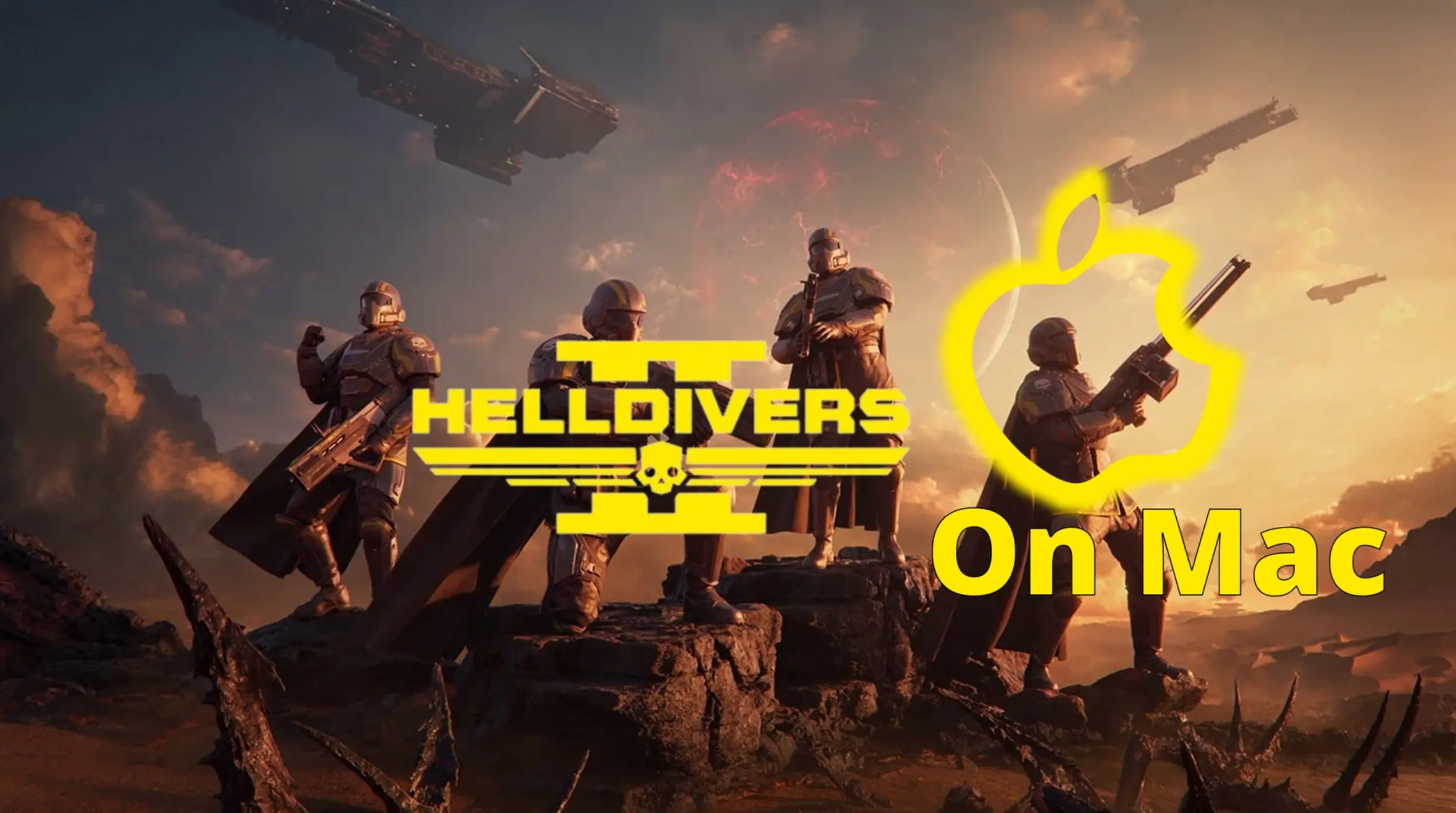 Helldivers 2 On Mac Working Methods And Performance Helldivers 2 On Mac Working Methods And Performance